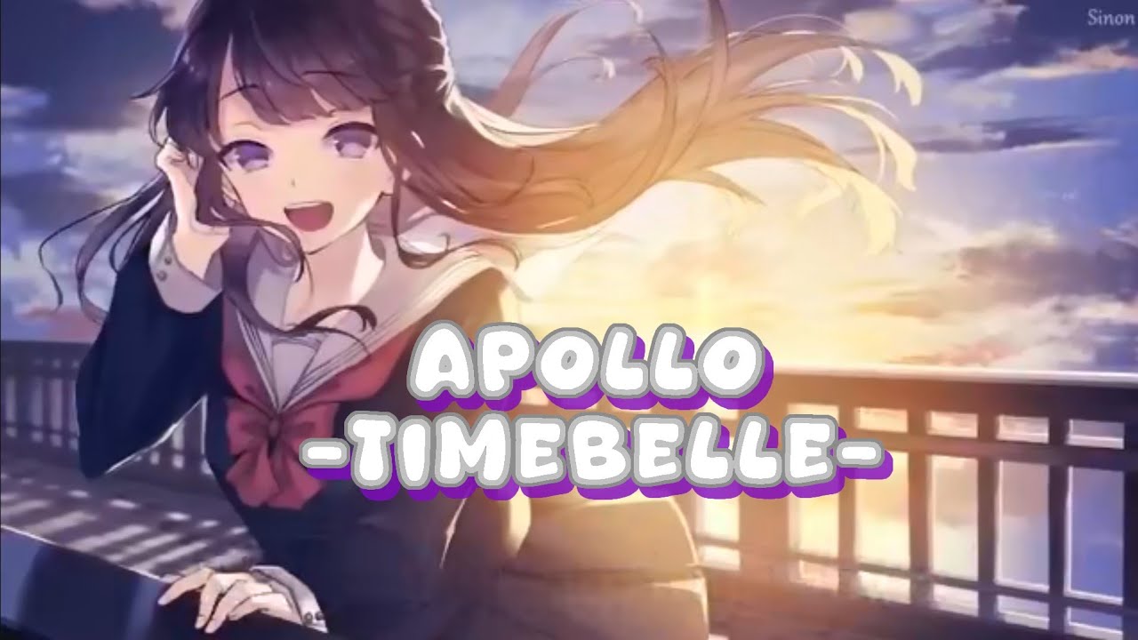 Nigthcore - Apollo - Timebelle - (lyric) - YouTube