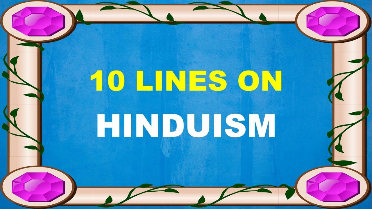 10 Lines on Hinduism in English | Few Lines on Hinduism | About ...