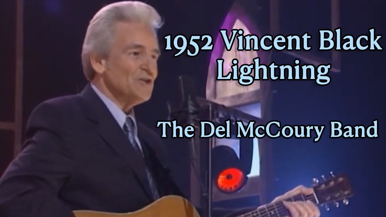 The Del McCoury Band - 1952 Vincent Black Lightning (All Star Bluegrass ...