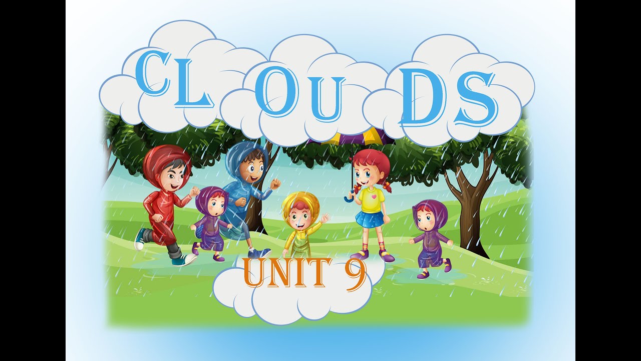 Clouds Poem Class 1st || Unit 9 Lesson 17 || Explanation With Question ...