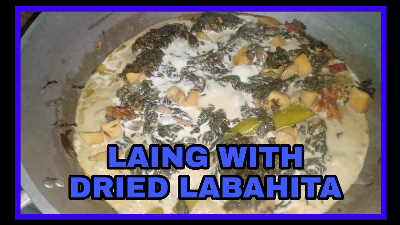 LAING WITH DRIED LABAHITA l PINOY RECIPE - YouTube