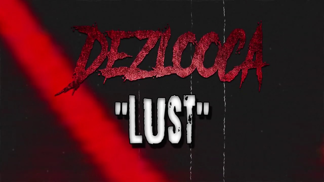 Dezlooca - Lust - Homunculus (Official Lyric Video) - YouTube