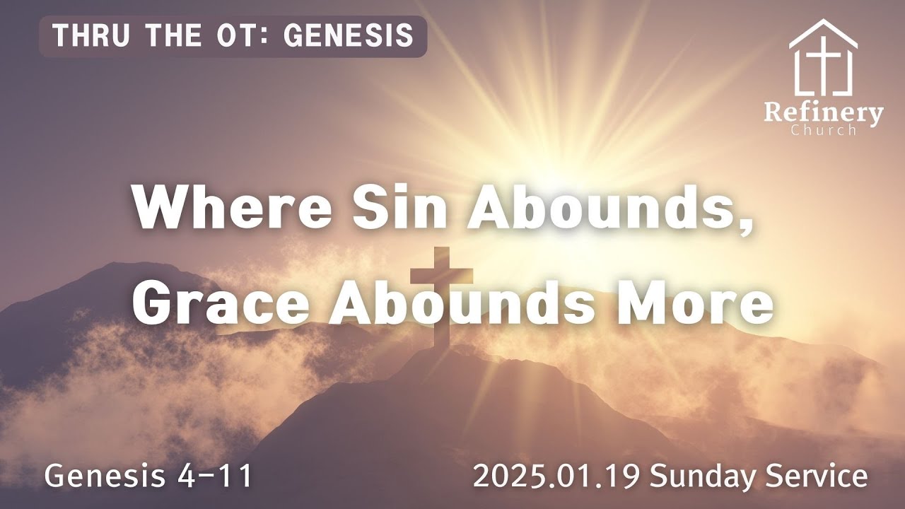 Where Sin Abounds, Grace Abounds More (Genesis 4-11) - YouTube