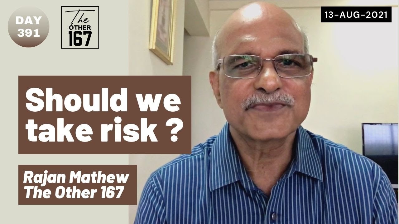 Should we take risk ? | Rajan Mathew | The Other 167 - YouTube