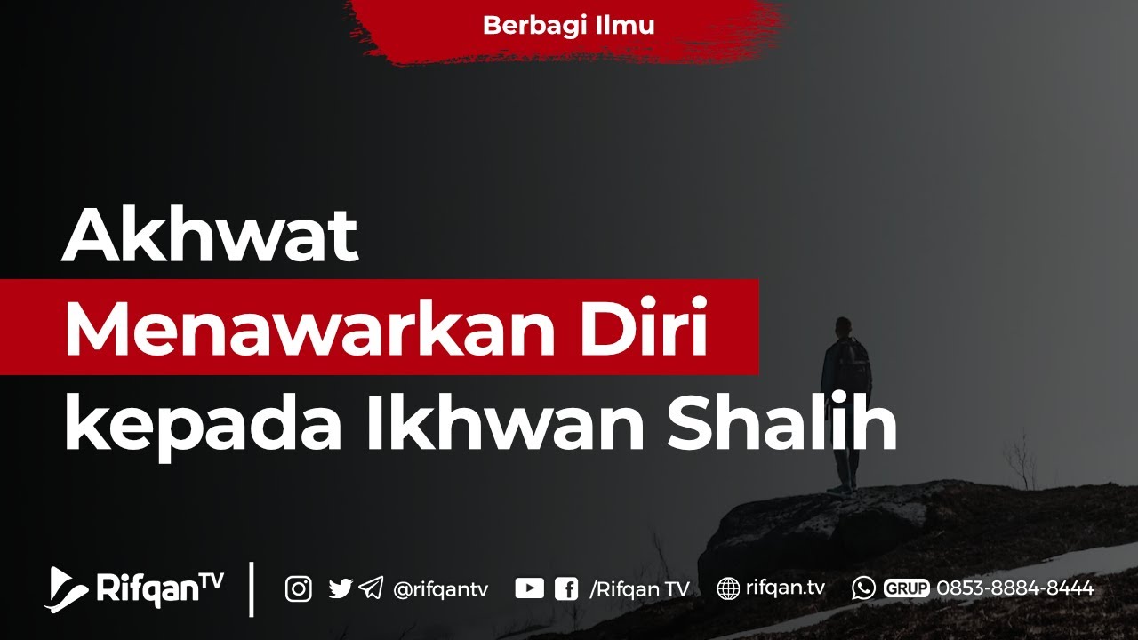 Akhwat Menawarkan Diri kepada Ikhwan Shalih - Ustaz Mukhlis Biridho ...