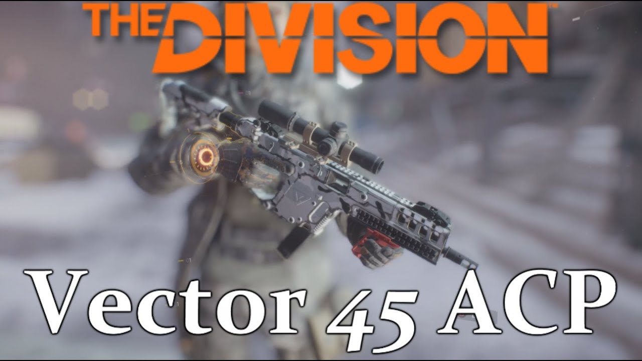 The Division - Vector 45 ACP Review - YouTube