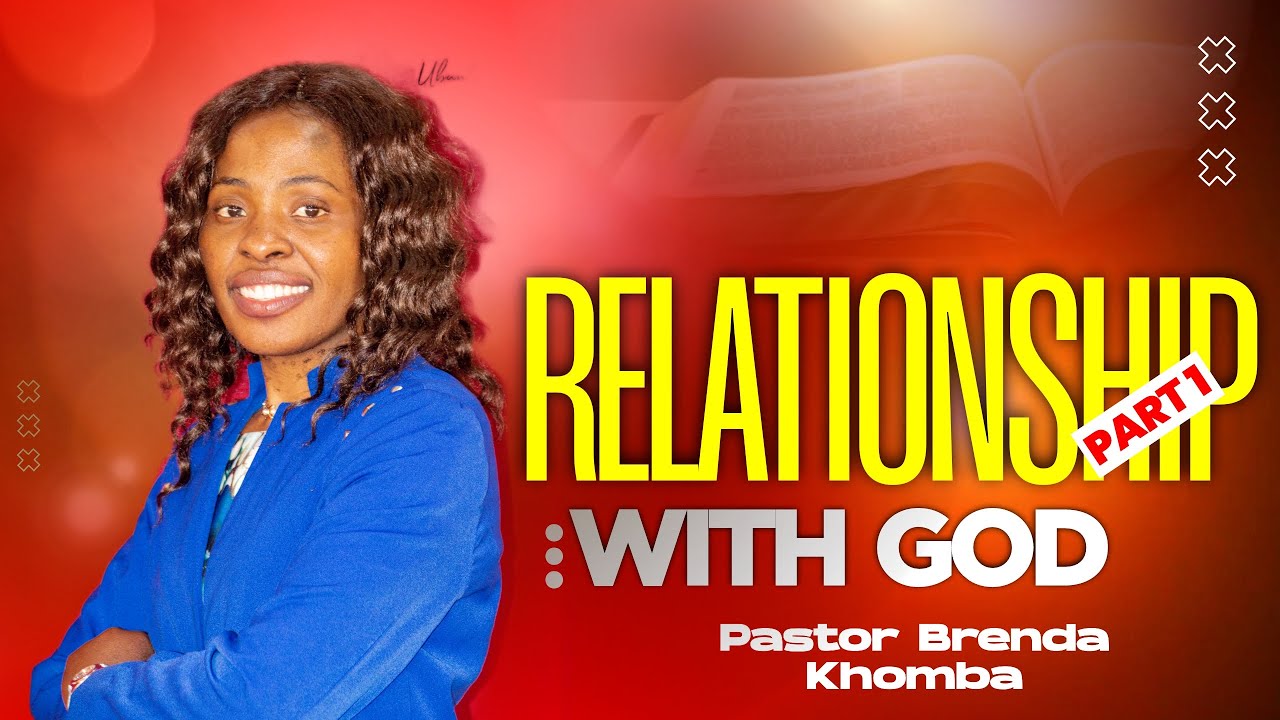 PASTOR BRENDA KHOMBA - RELATIONSHIP WITH GOD - YouTube