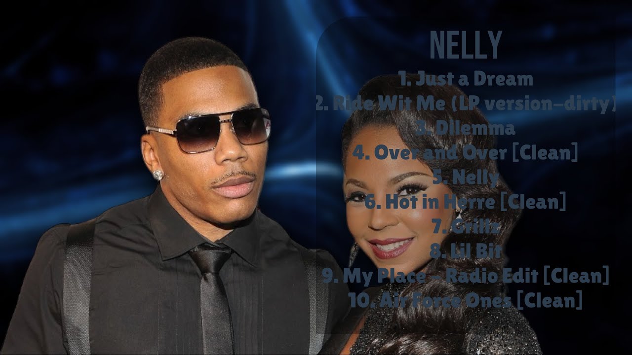 Nelly-Best of Hits 2024 Collection-Supreme Chart-Toppers Mix-Modern ...