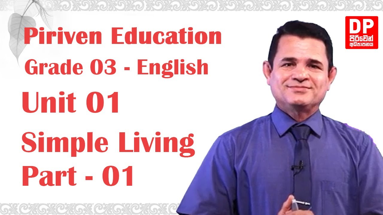 Unit 01 | Simple Living - Part 01 | Grade 03 | Piriven Education ...