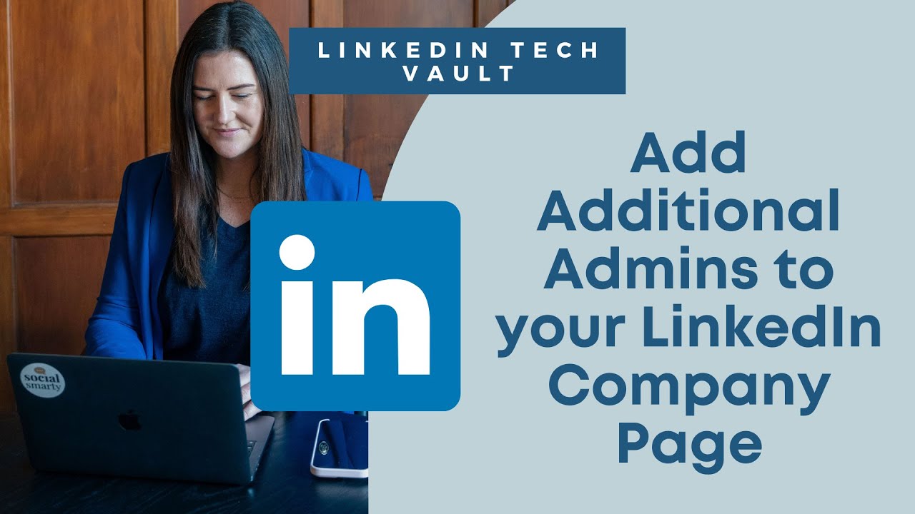 Add Additional Admins to your LinkedIn Company Page - LinkedIn Tech ...