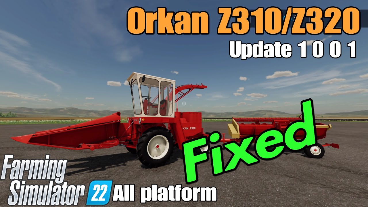 Orkan Z310 Z320 / FS22 UPDATE for all platforms/ Changelog 1.0.0.1 ...