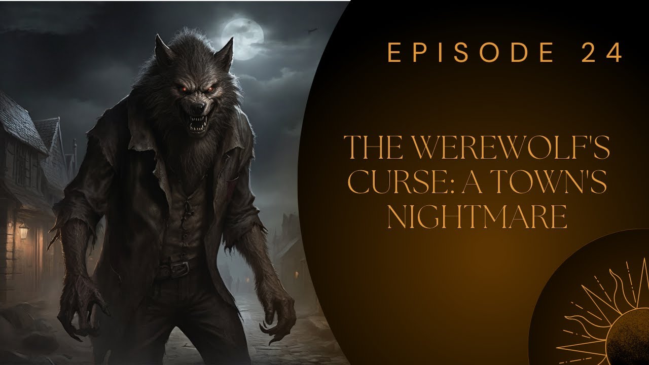 The Werewolf's Curse: A Town's Nightmare | Scary Story & Tale of Horror ...