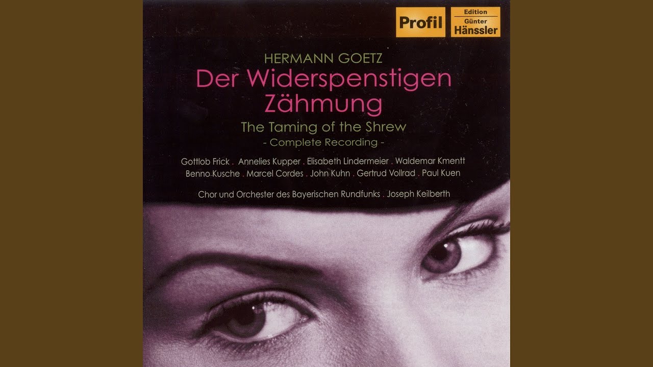 Der Widerspenstigen Zahmung (The Taming of the Shrew) : Act III: Wohlan ...