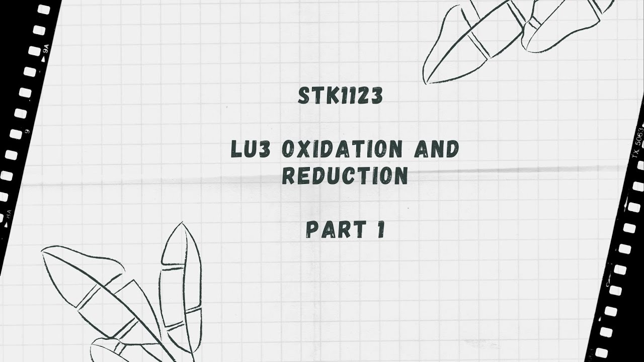 LU3 Oxidation & Reduction Part 1 - YouTube