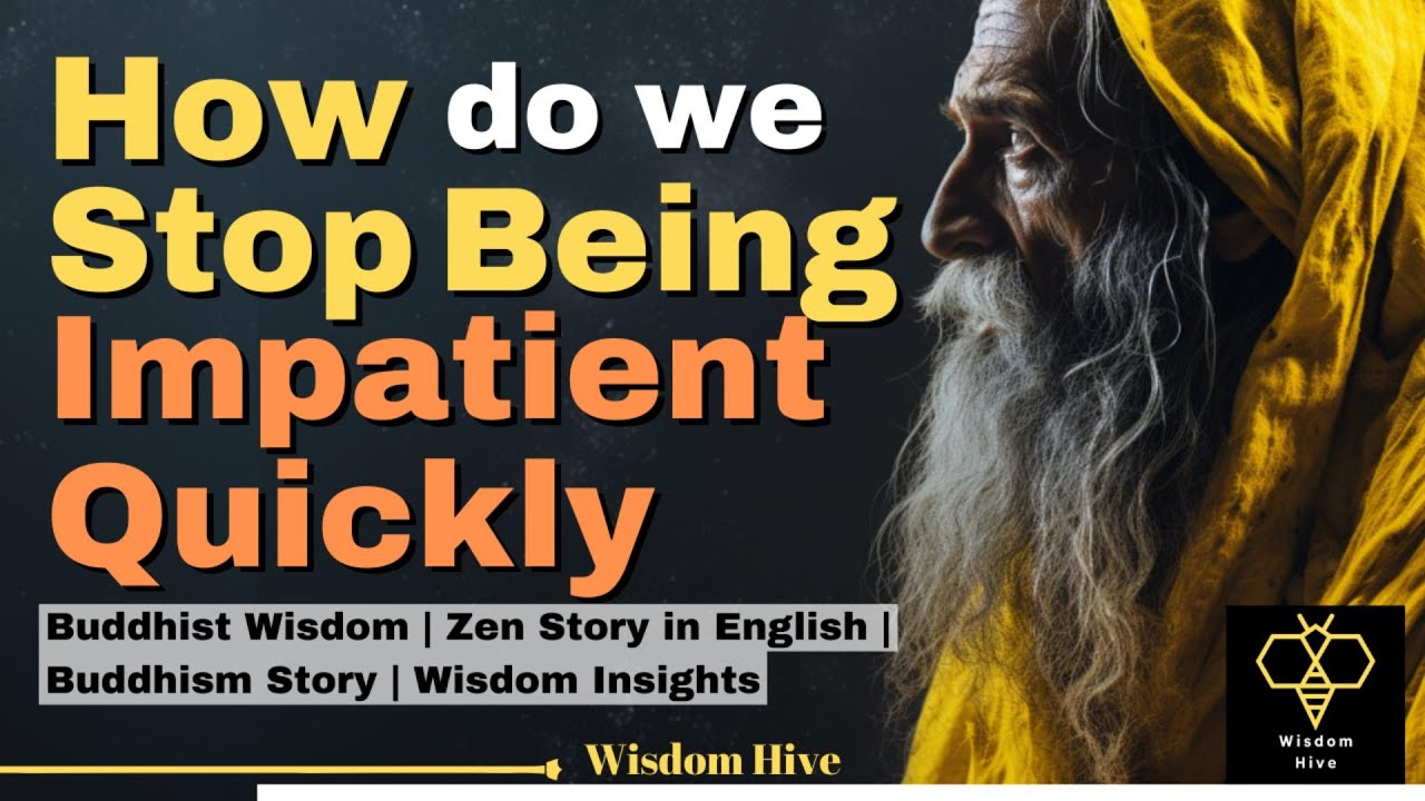How do We Stop Feeling Impatient Quickly | Zen Story in English ...