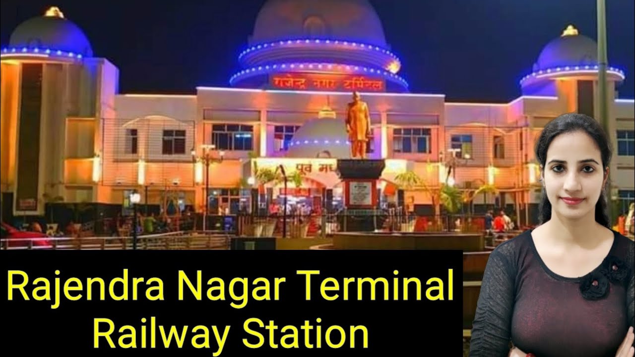 Rajendra Nagar Terminal railway station/RJPB : Trains Timetable ...