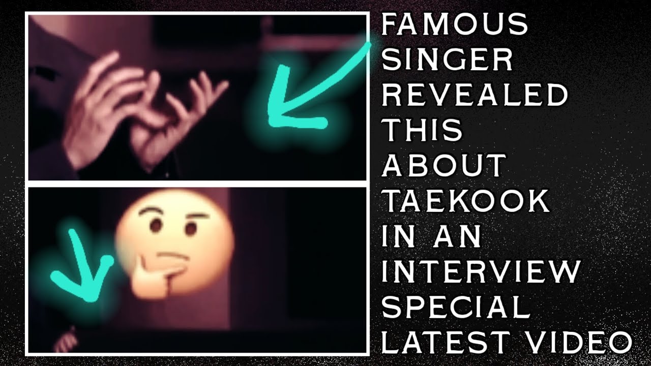 OMG!💋😮Famous Singer Revealed This About Taekook In An Interview (Latest ...
