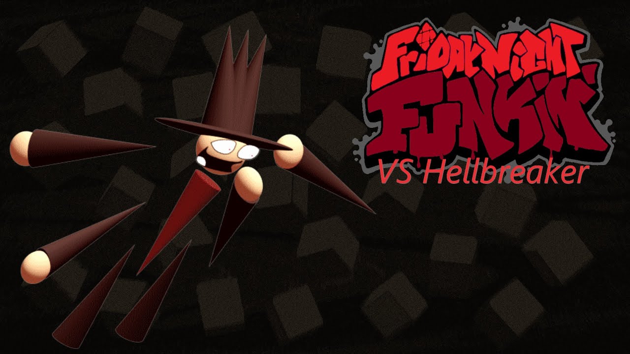 Friday Night Funkin' Vs Hellbreaker (FNF/Mod/Hard) - YouTube