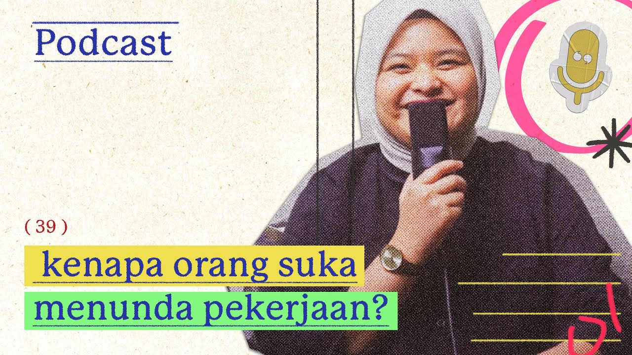 39. Kenapa orang suka menunda pekerjaan? - YouTube
