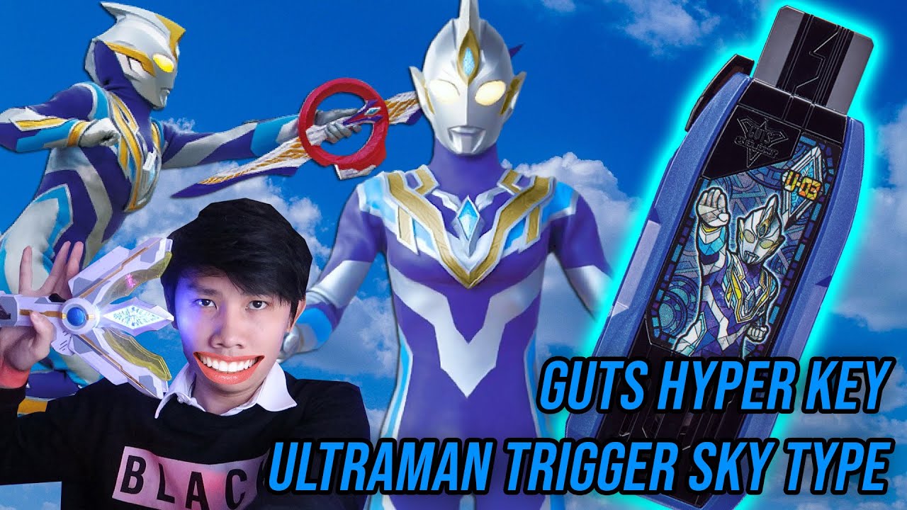 LENGKAP SUDAH KETIGA FORMNYA! REVIEW DX GUTS HYPER KEY ULTRAMAN TRIGGER ...