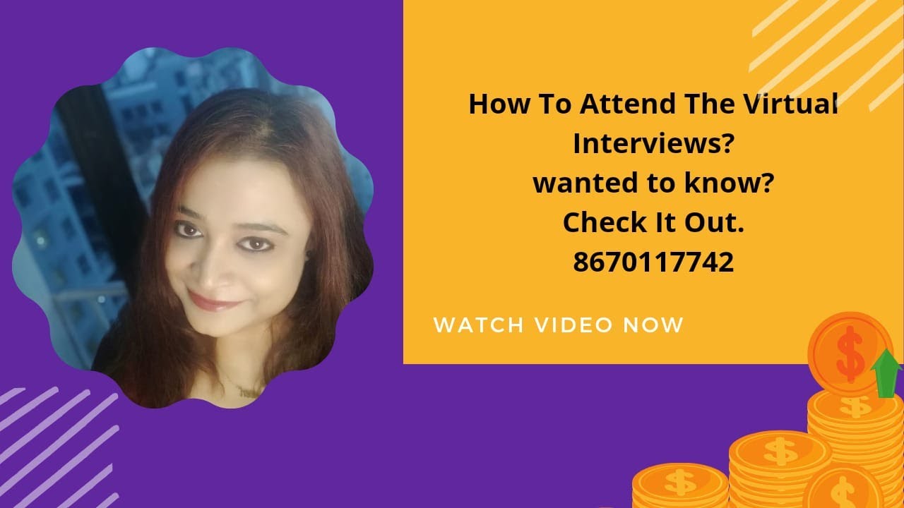 How To Attend The Virtual Interviews?Some Tips From My SideI8670117742 - YouTube