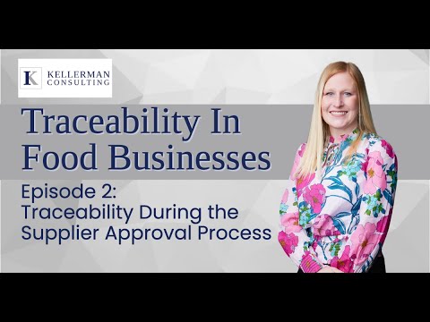 Traceability in Food Businesses - Episode 2: Traceability During the ...