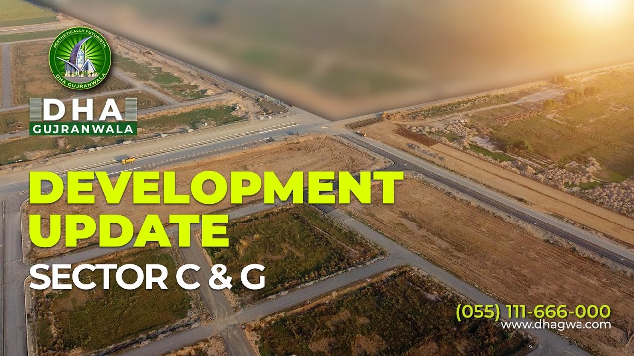 DHA Gujranwala | Sector C&G Development Update - YouTube