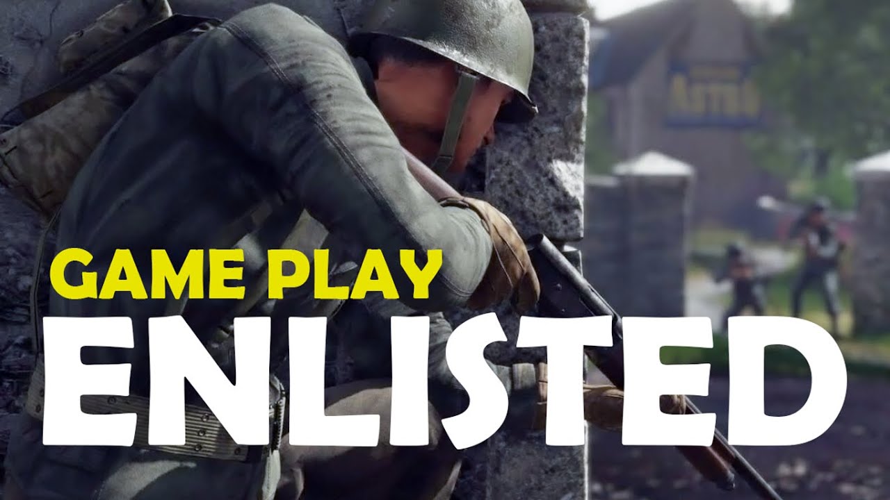 Enlisted game play - YouTube