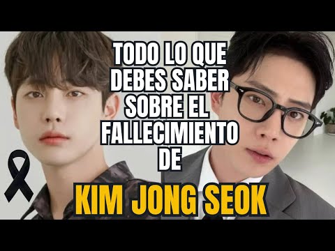Fallece Kim Jong Seok: actor de K-Drama – causas, reacciones y legado🕊️