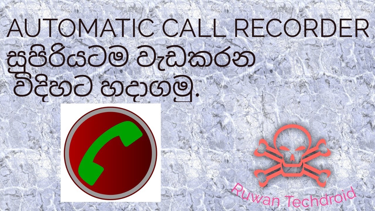 Link එකෙන් Download karaganna.Auto call recorder -Ruwan Techdroid - YouTube