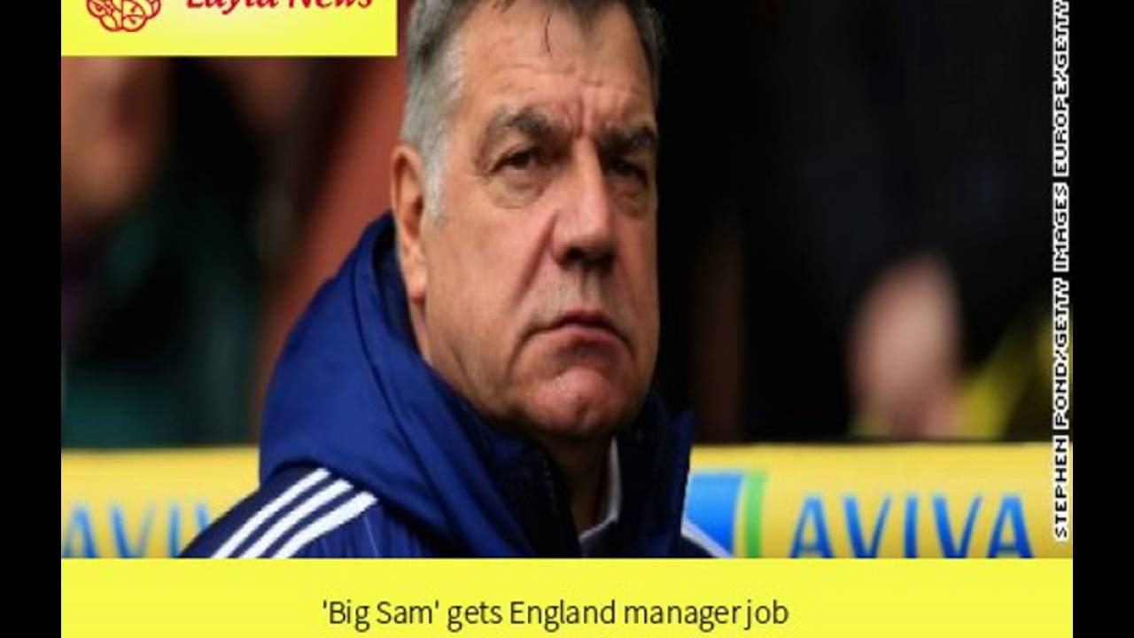 'Big Sam' gets England manager job | By : CNN - YouTube