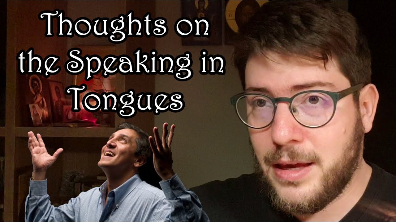 Thoughts on the Speaking in Tongues - YouTube