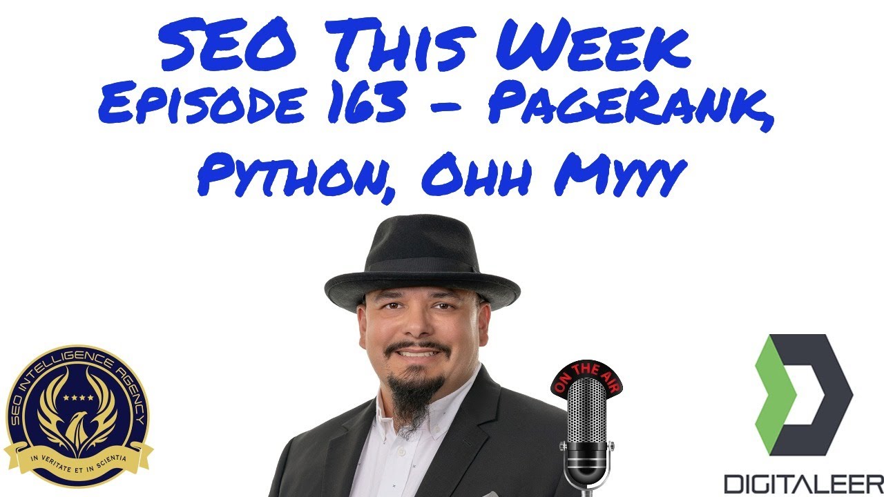 SEO This Week Episode 163 - PageRank, Python, Ohh Myyy - YouTube