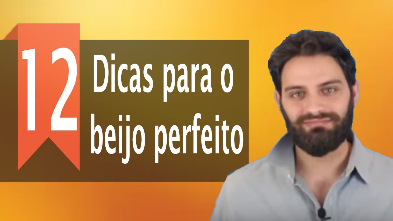 Dicas para um beijo perfeito (2020) - YouTube
