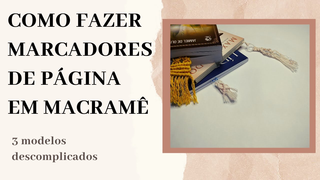 COMO FAZER MARCADORES DE PÁGINA EM MACRAMÊ - YouTube