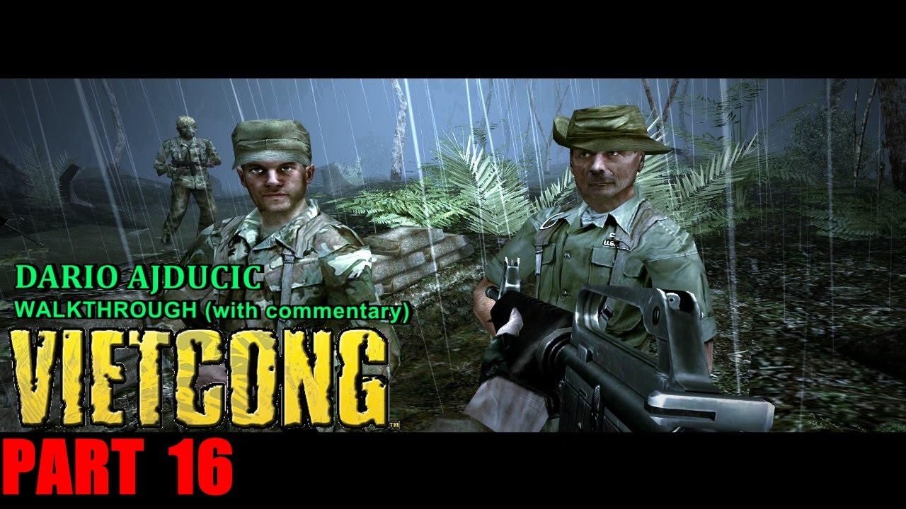 Vietcong - Part 16 (PC game - walkthrough) Search & Destroy - YouTube