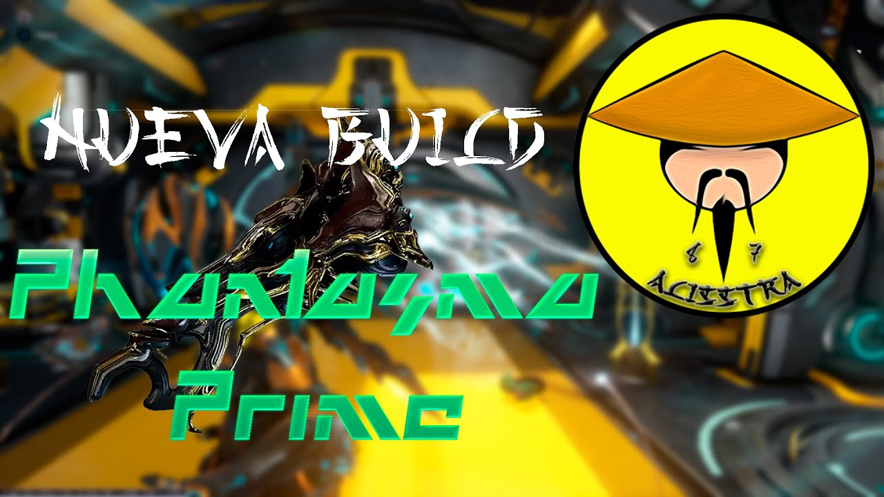 Phantasma Prime | Warframe | Nueva Build - YouTube