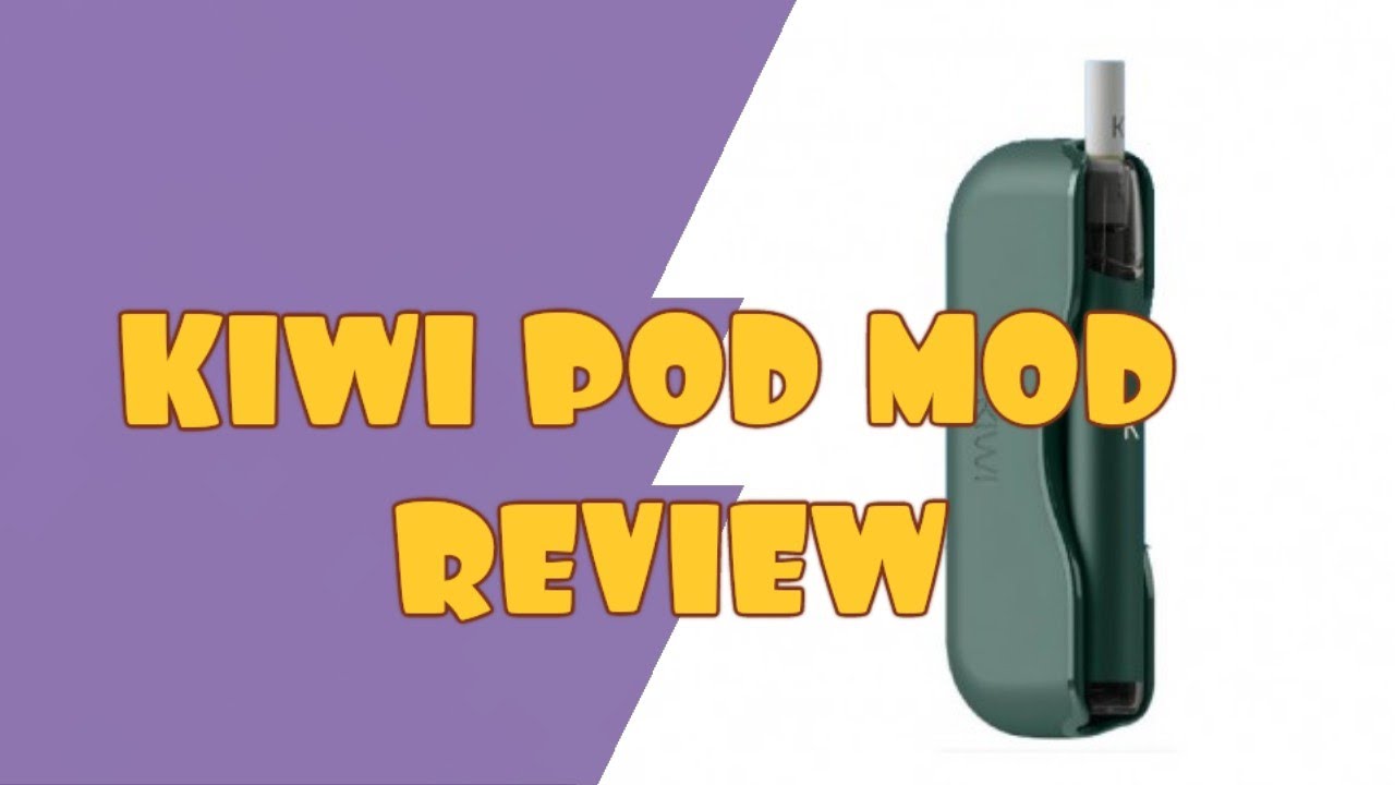 KIWI POD MOD KIT - KIWIVAPOR - REVIEW - YouTube