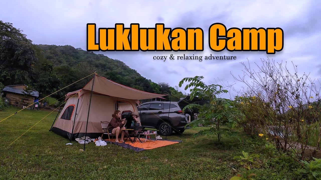Relaxing Camping at Luklukan Camp,Tanay Rizal | PAGSUBOK MALALA | 1st ...