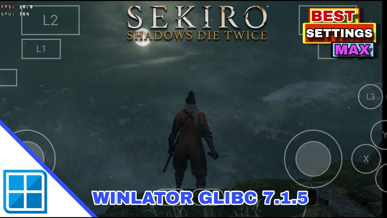 Sekiro On Android Max Settings Winlator Glibc 7.1.5 Poco F6 - YouTube
