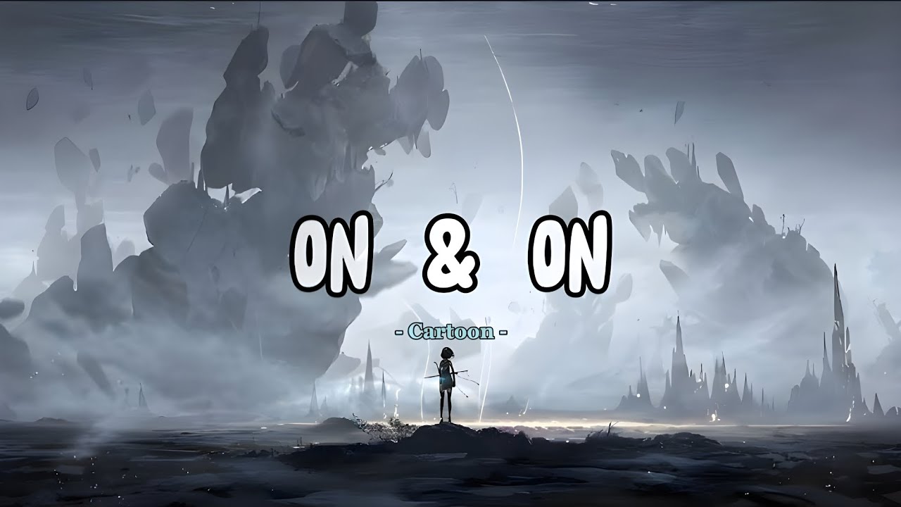Lirik Lagu Cartoon - On & On (feat. Daniel Levi) - YouTube