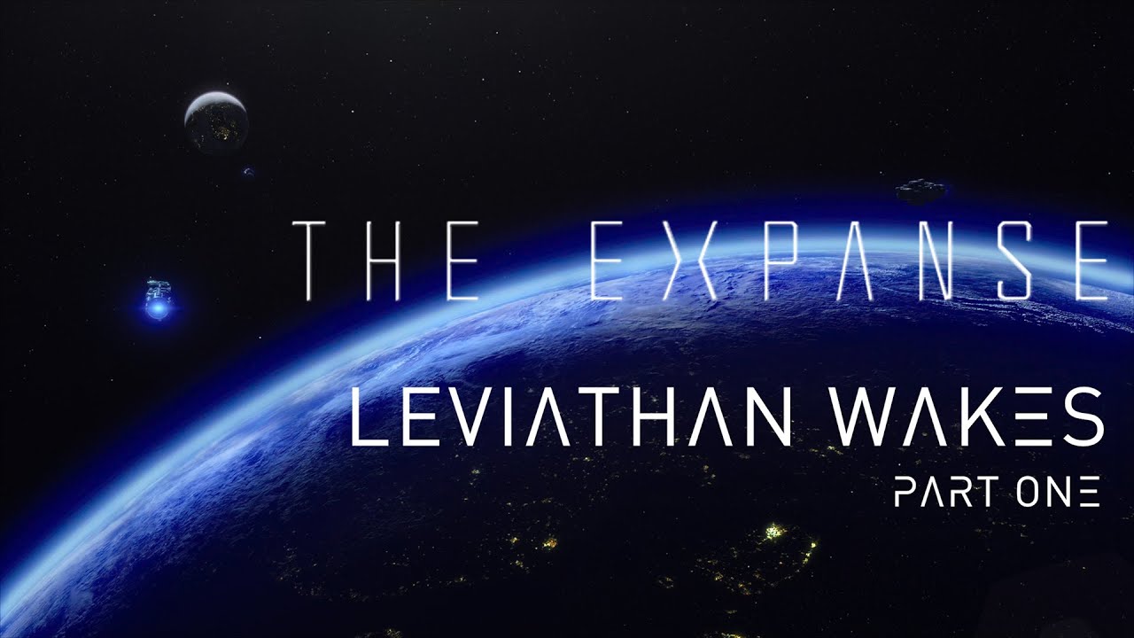 The Expanse: Leviathan Wakes - Part One Trailer | "A Home for Belters" (fan edit) - YouTube