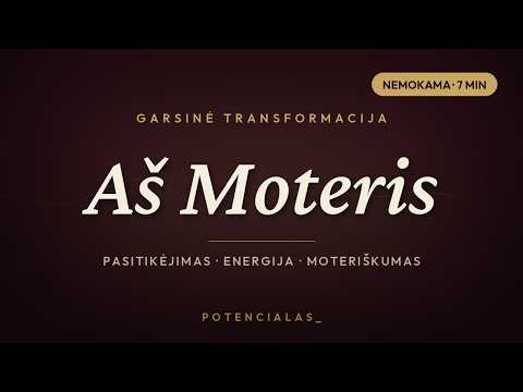 Garsinė meditacija moterims – pasitikėjimo, energijos ir moteriškumo aktyvacija | Aš esu moteris