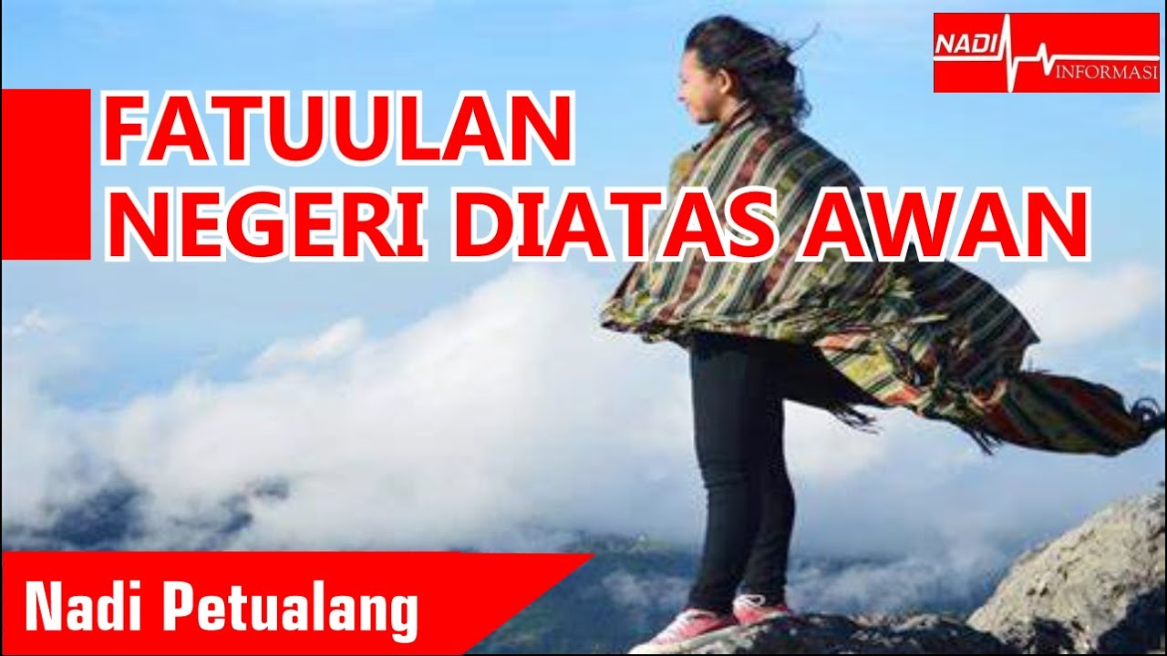 Wisata Fatuulan Kab : TTS/Prov: NTT Viral Di berbagai Negara - YouTube