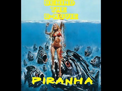 Behind the B-Movie Piranha (1978)