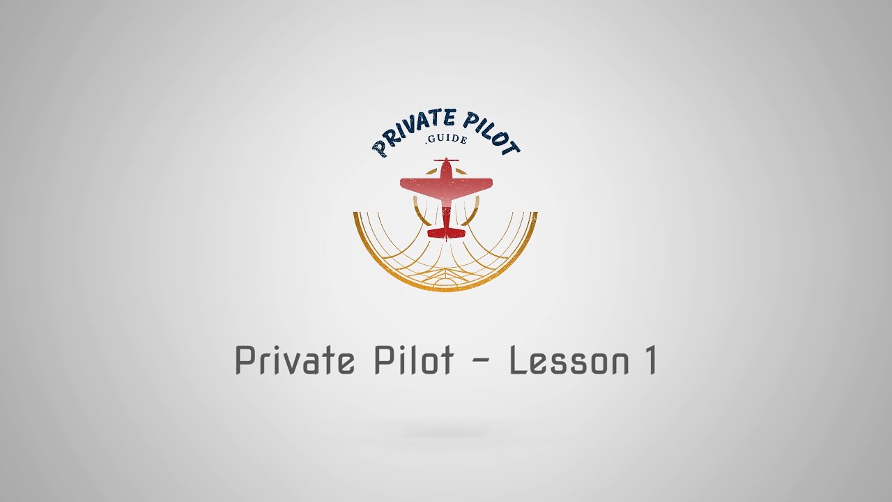Private Pilot Lesson 1 - YouTube