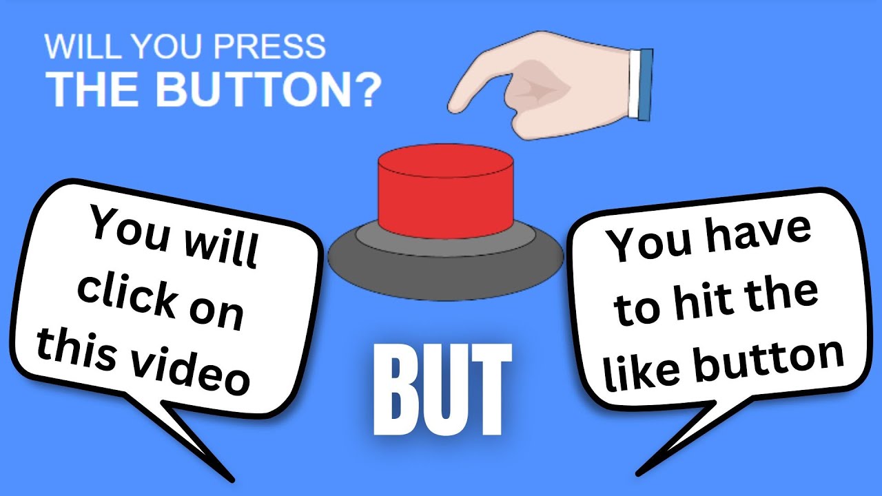 Will You Press The Button? - YouTube