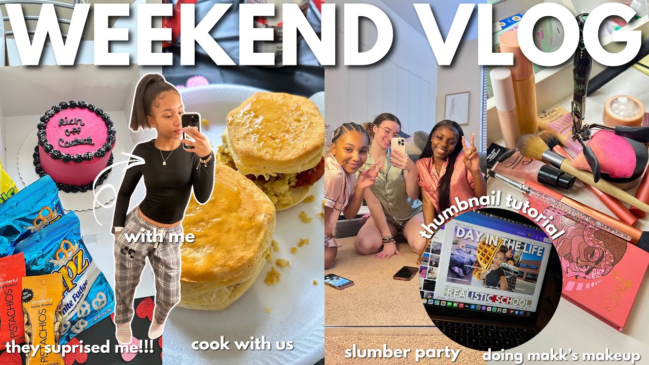 WEEKEND VLOG ˚ʚ♡ɞ˚| they surprised me!!, cook w us, thumbnail tutorial ...