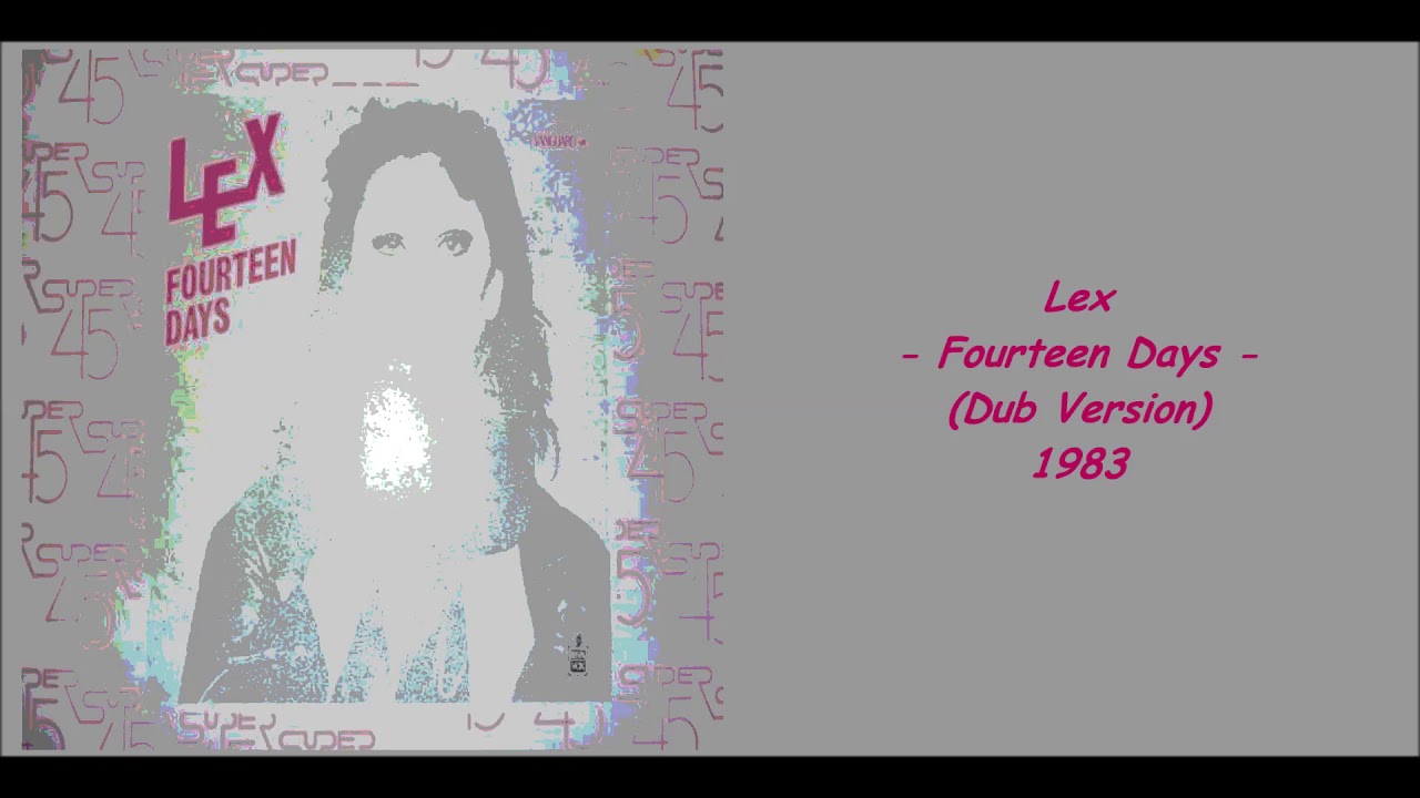 Lex - Fourteen Days (Dub Version) - 1983 - YouTube