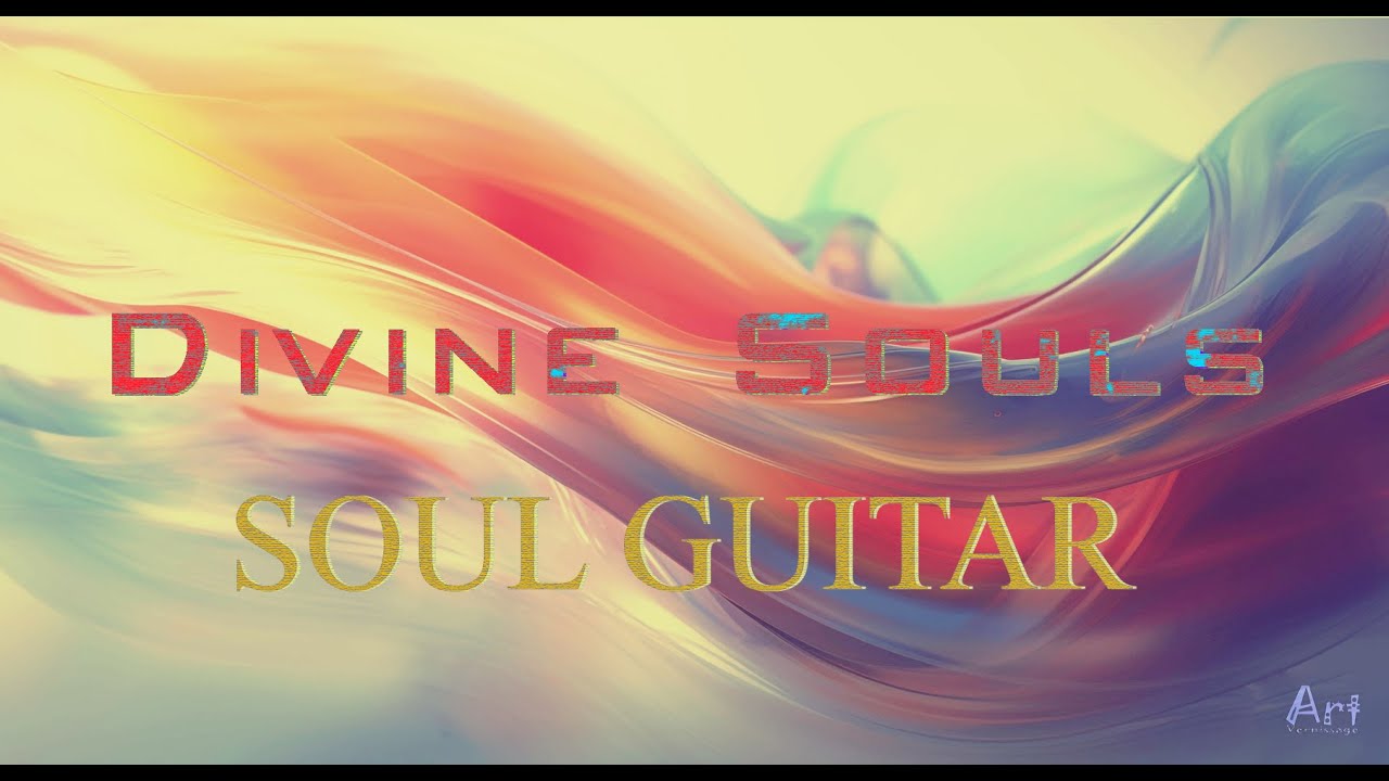 SOUL GUITAR | Divine Souls | Göttliche Seelen | 432 Hz - YouTube